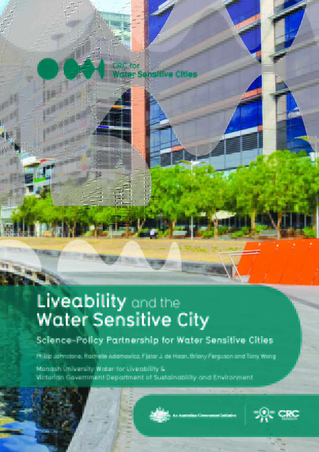 Liveability and the Water Sensitive City - CRC for Water sensitive cities
