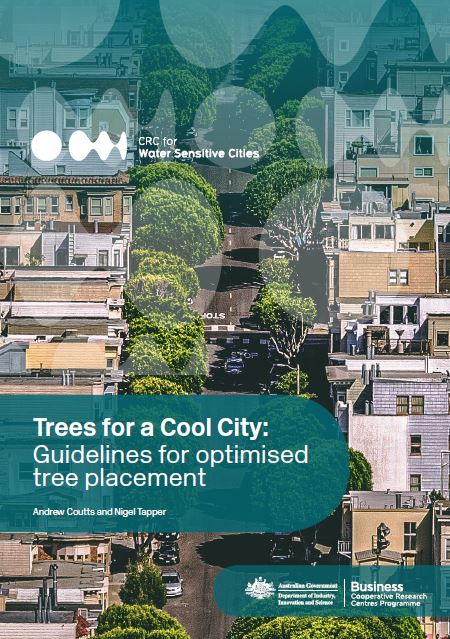 Trees for a cool city: Guidelines for optimised tree placement - CRC ...